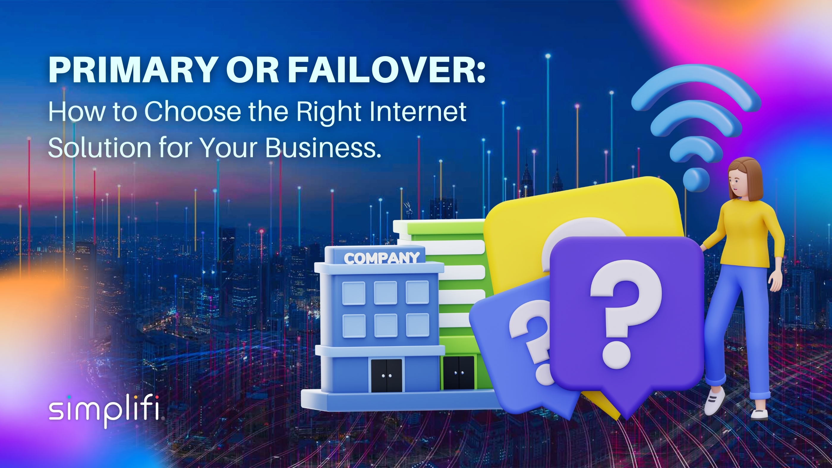 Primary or Failover: How to Choose the Right Cellular Internet Solution for Your Business.